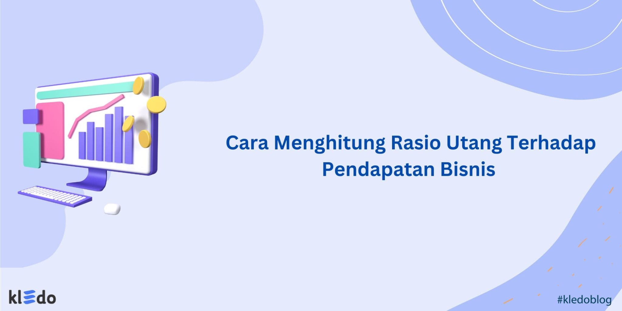 Cara Menghitung Rasio Utang Terhadap Pendapatan Bisnis - Kledo Blog