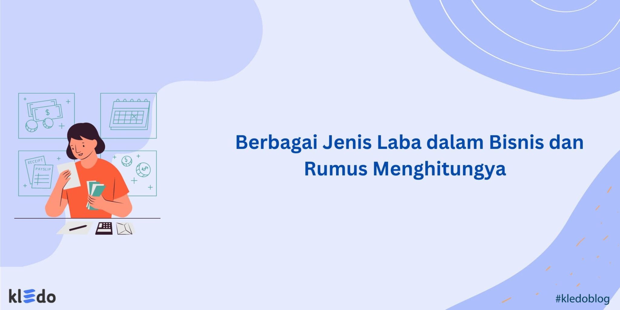 Berbagai Jenis Laba dalam Bisnis dan Rumus Menghitungya - Kledo Blog