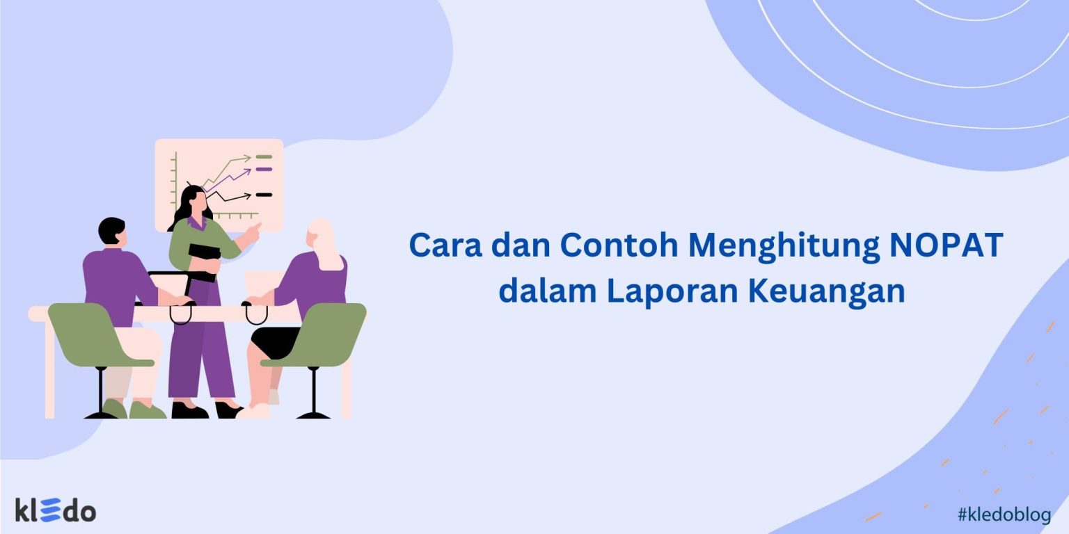 Cara dan Contoh Menghitung NOPAT dalam Laporan Keuangan
