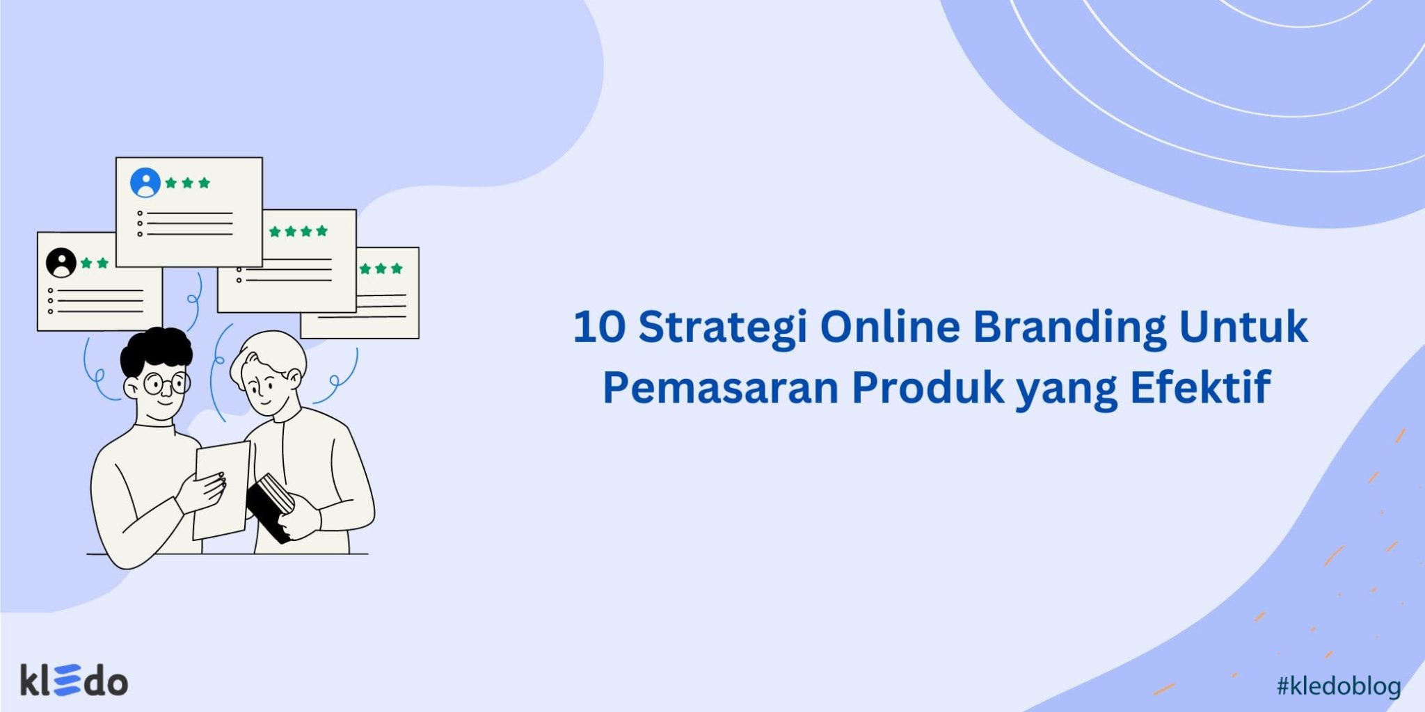 10 Strategi Online Branding Untuk Pemasaran Produk yang Efektif