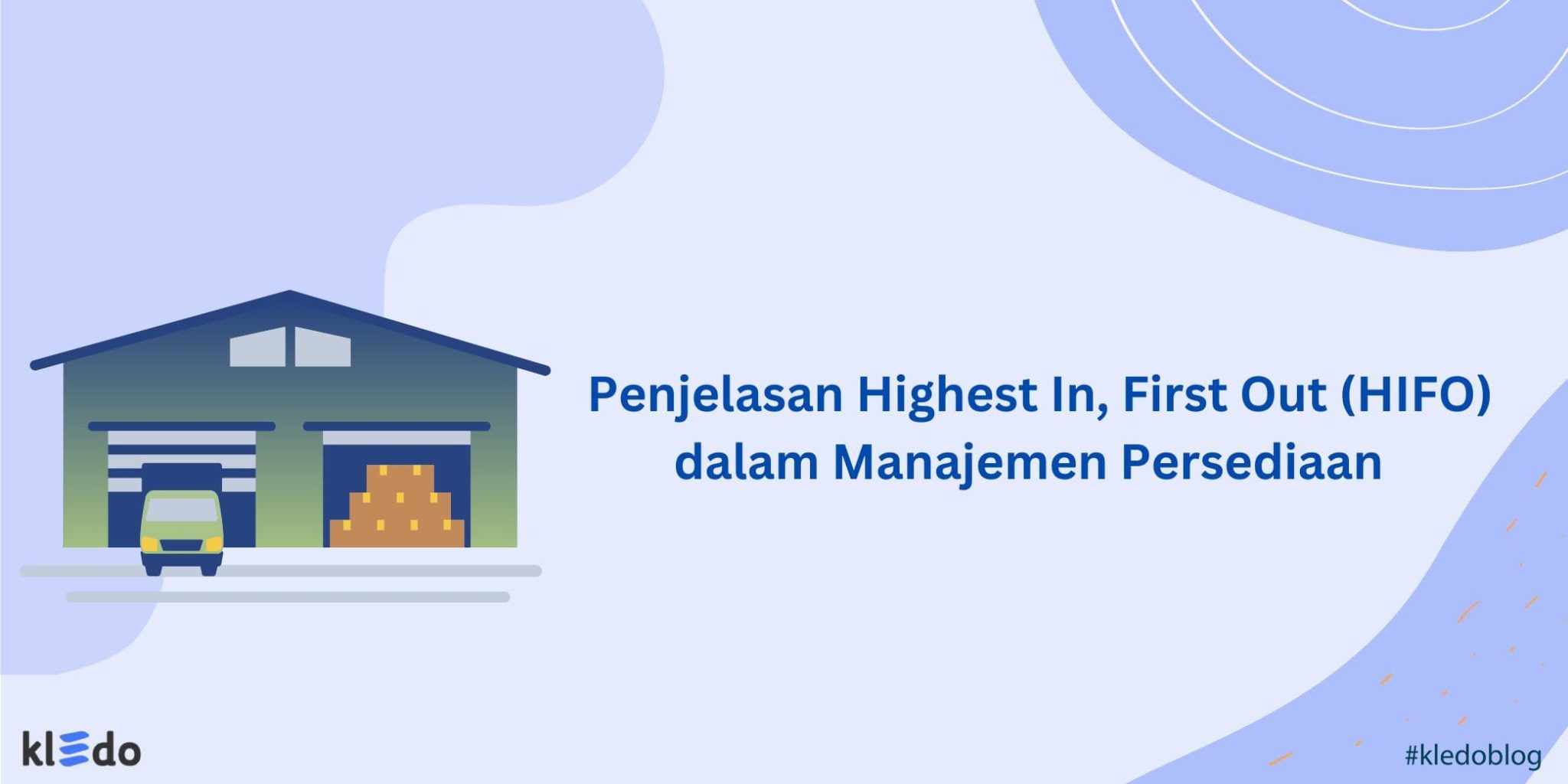 Penjelasan Highest In, First Out (HIFO) dalam Manajemen Persediaan