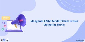 Mengenal AISAS Model Dalam Proses Marketing Bisnis - Kledo Blog