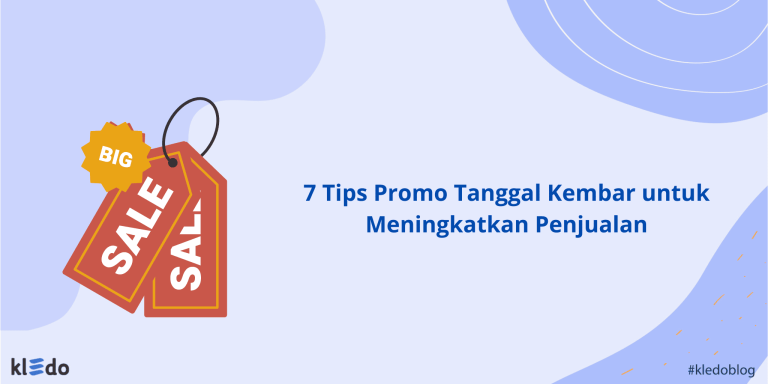 7 Tips Promo Tanggal Kembar untuk Meningkatkan Penjualan