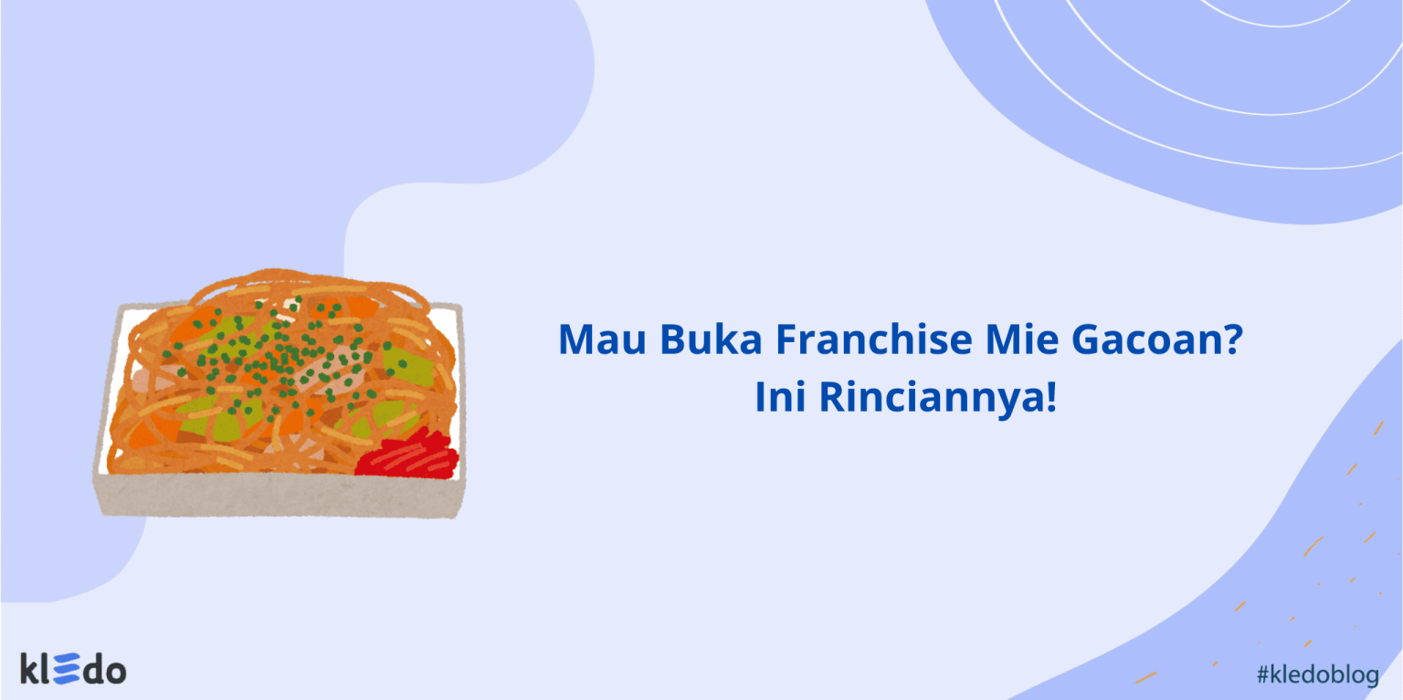 Mau Buka Franchise Mie Gacoan? Ini Syarat dan Modalnya!