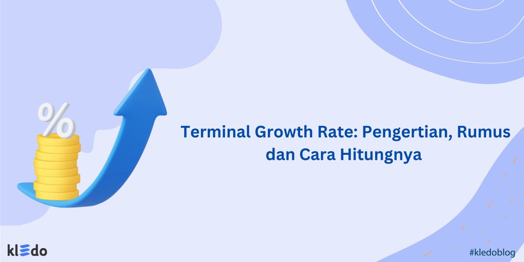 Terminal Growth Rate: Pengertian, Rumus dan Cara Hitungnya - Kledo Blog