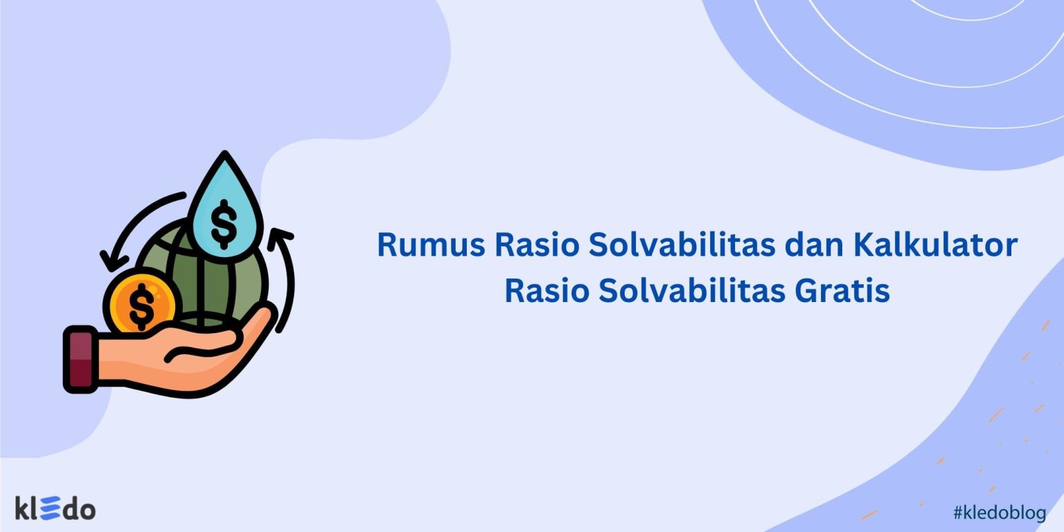 Rasio Solvabilitas: Rumus dan Kalkulator Rasio Solvabilitas Gratis ...