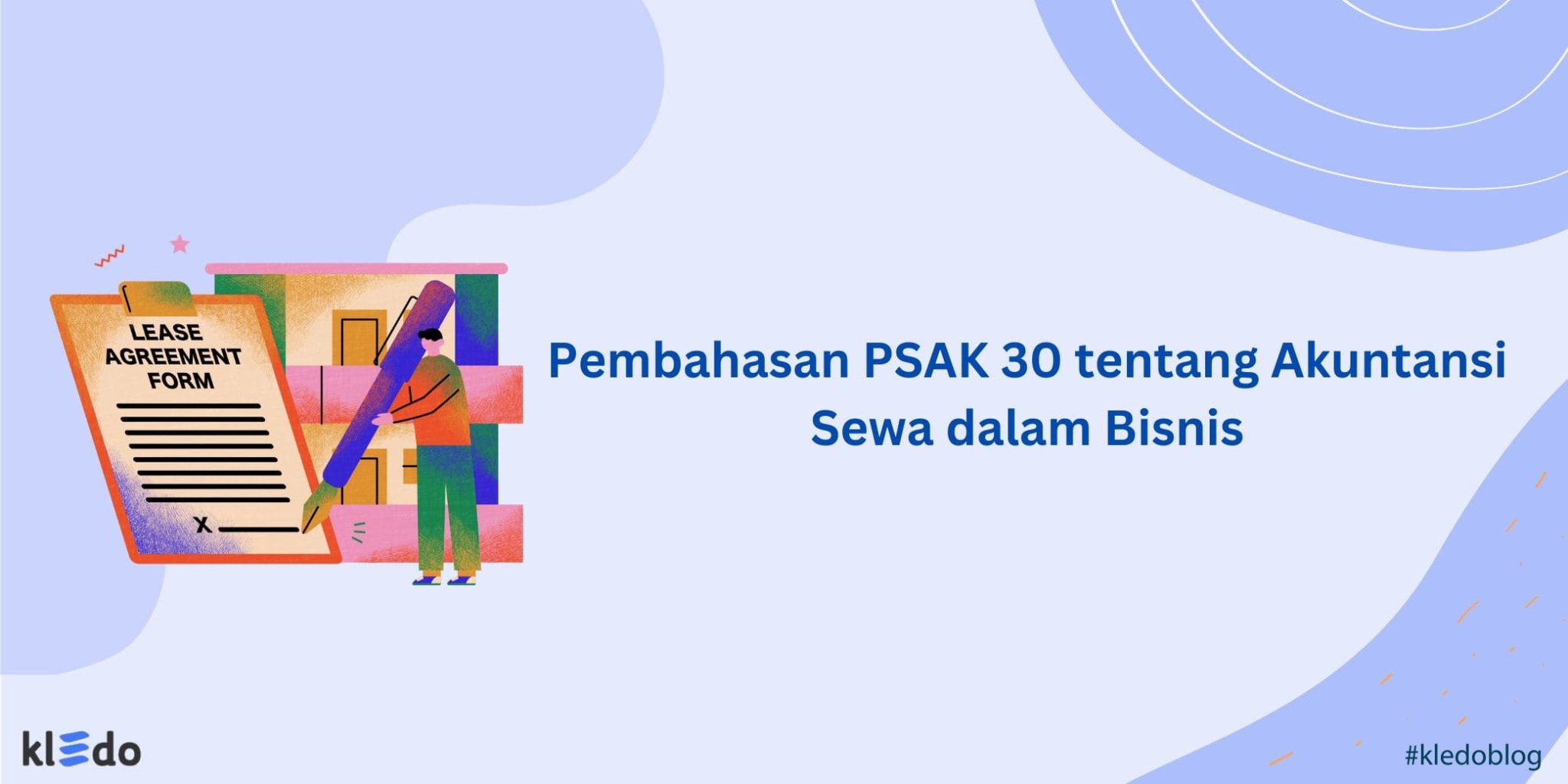 Pembahasan PSAK 30 tentang Akuntansi Sewa dalam Bisnis - Kledo Blog