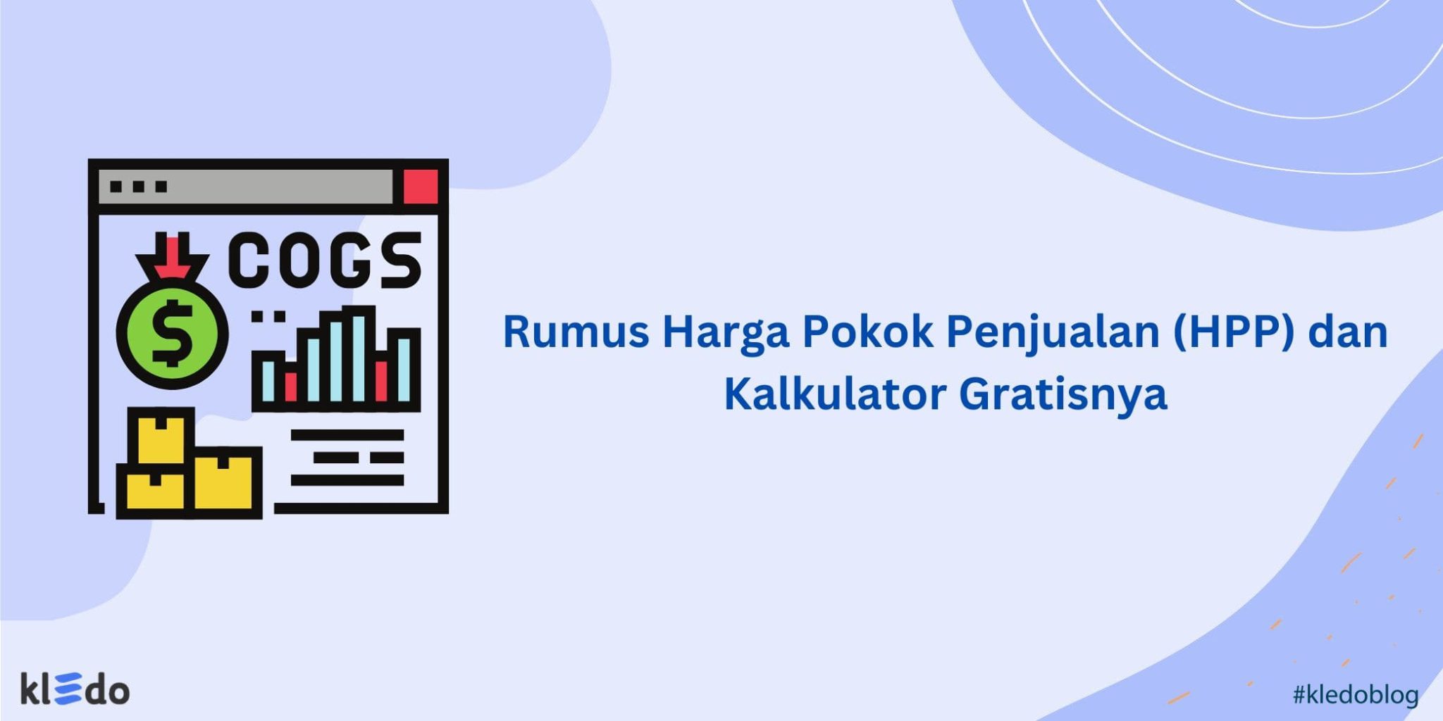 Rumus Harga Pokok Penjualan (HPP) dan Kalkulator Gratisnya - Kledo Blog