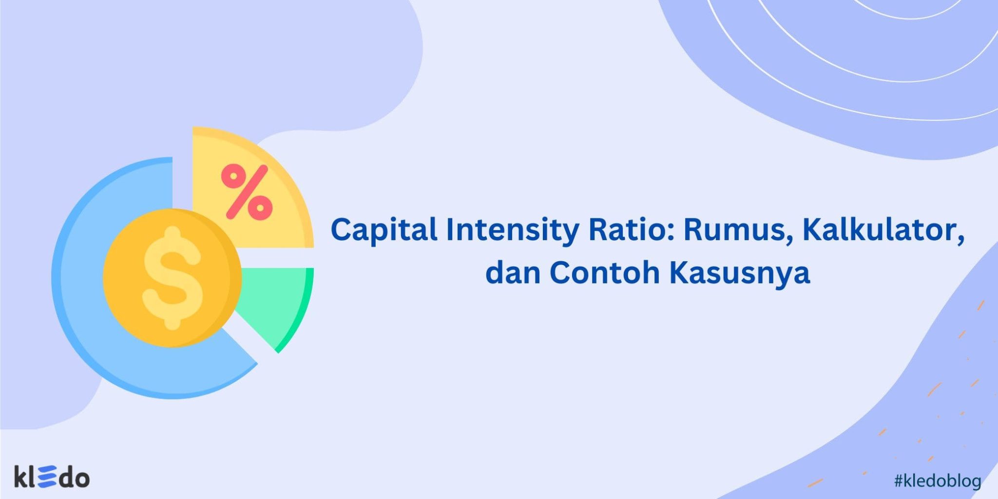 Capital Intensity Ratio: Rumus, Kalkulator, dan Contoh Kasusnya - Kledo ...