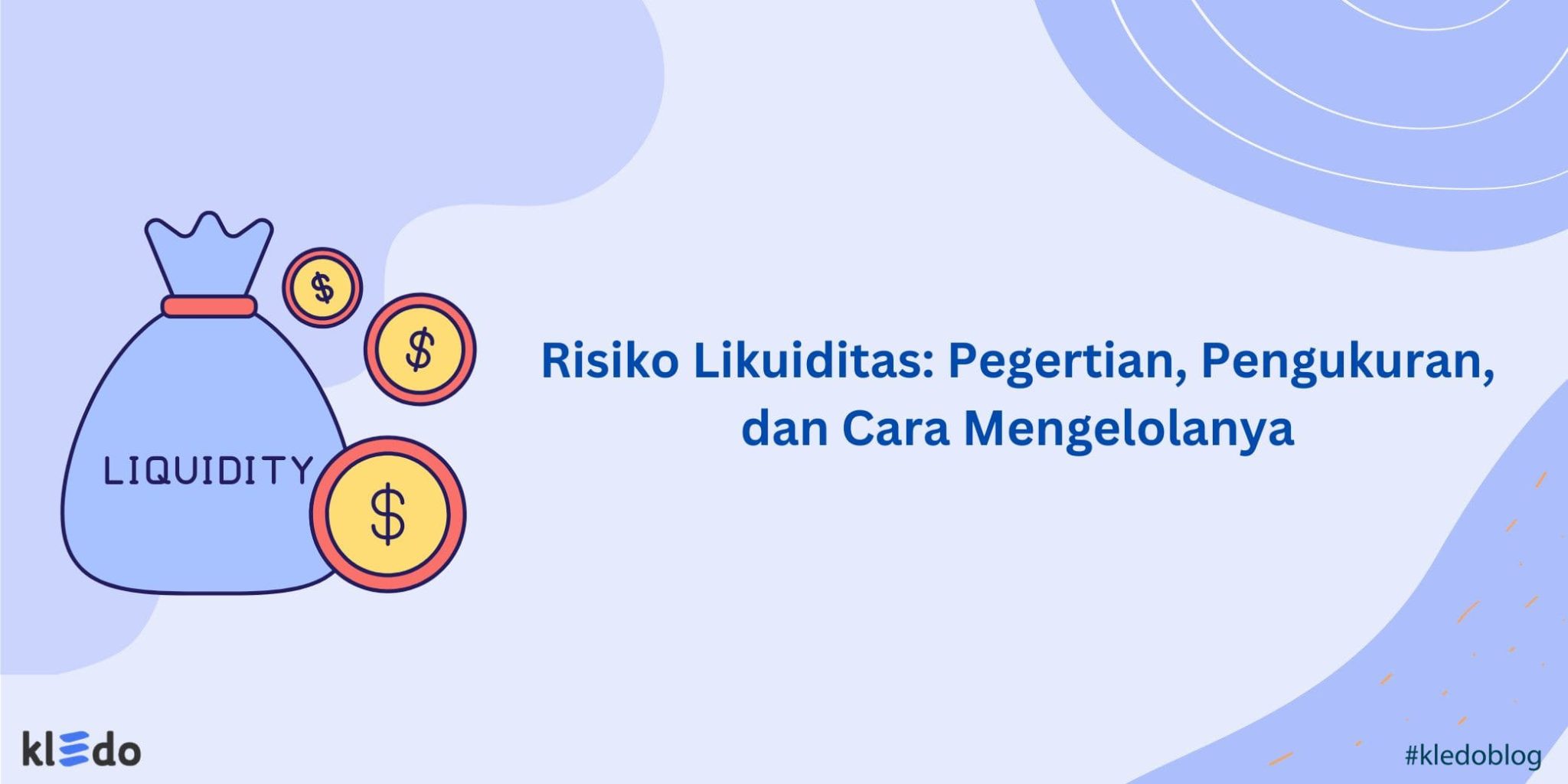 Risiko Likuiditas: Pegertian, Pengukuran, dan Cara Mengelolanya - Kledo ...