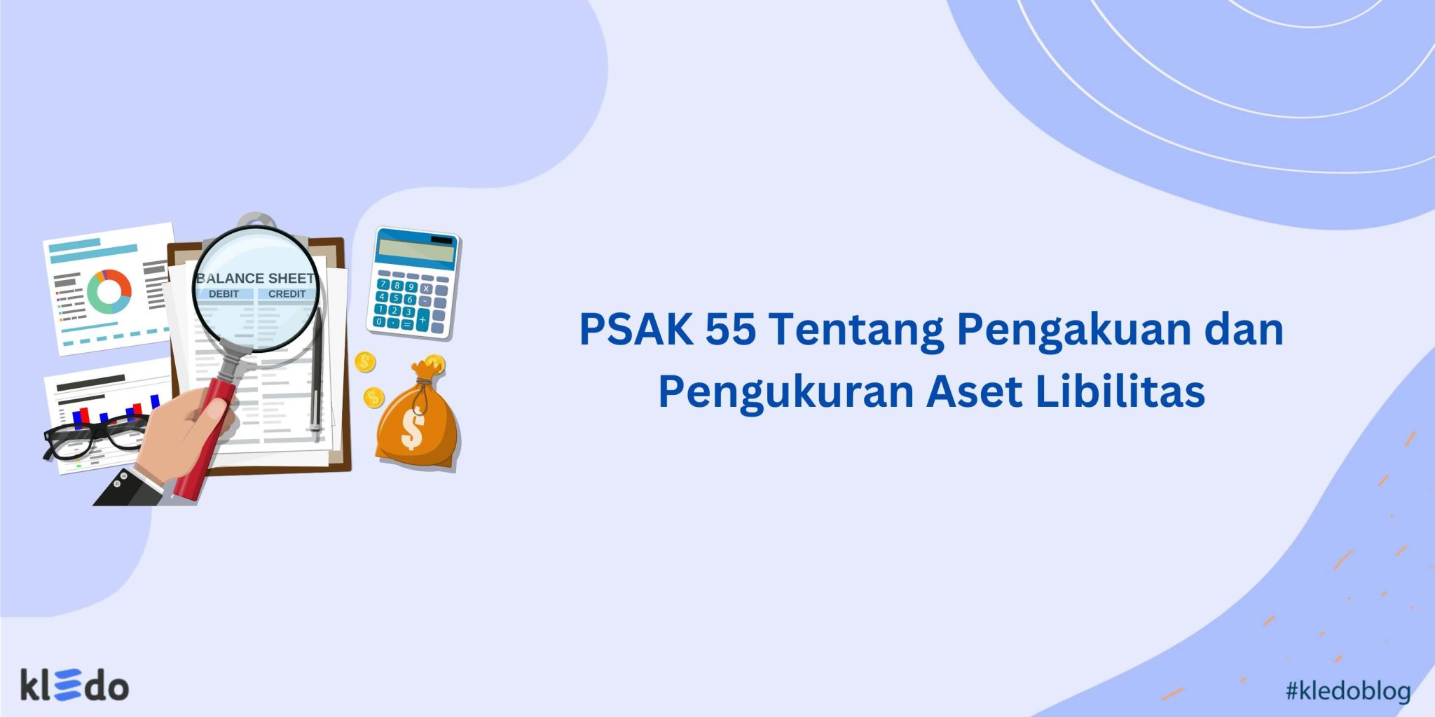 PSAK 55 Tentang Pengakuan dan Pengukuran Aset Libilitas - Kledo Blog
